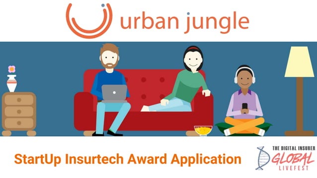 Startup InsurTech Award - Urban Jungle | PPT Startup InsurTech Award - Urban Jungle | PPT