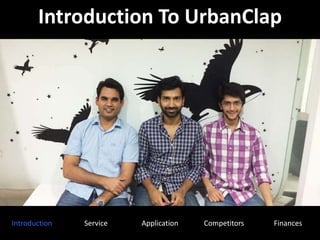 Upcoming Indian Startups - UrbanClap | PPT