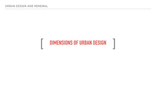 Typologies & Elements of Urban Design: Principles, Realms & Emerging ...