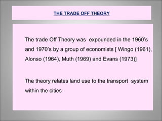Urban economics trade off theory | PPT