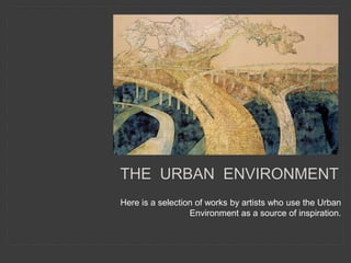 Artist Showcase: The Urban Environment | PPTX