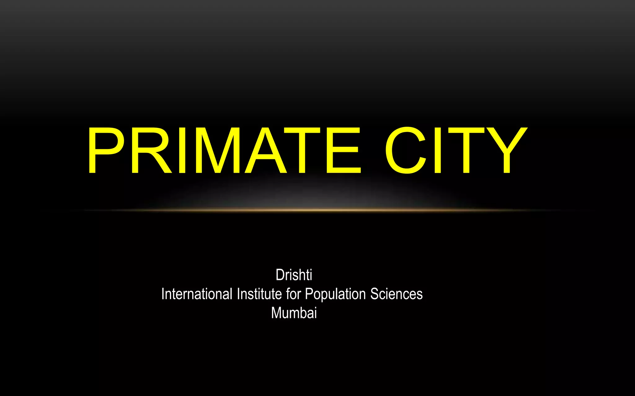 Primate City concept | PPTX