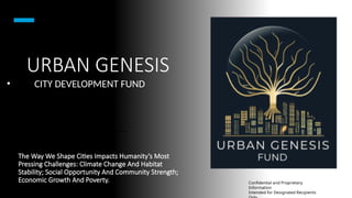 URBAN GENESIS FUND INTRO Lusaka land fund africa | PPT