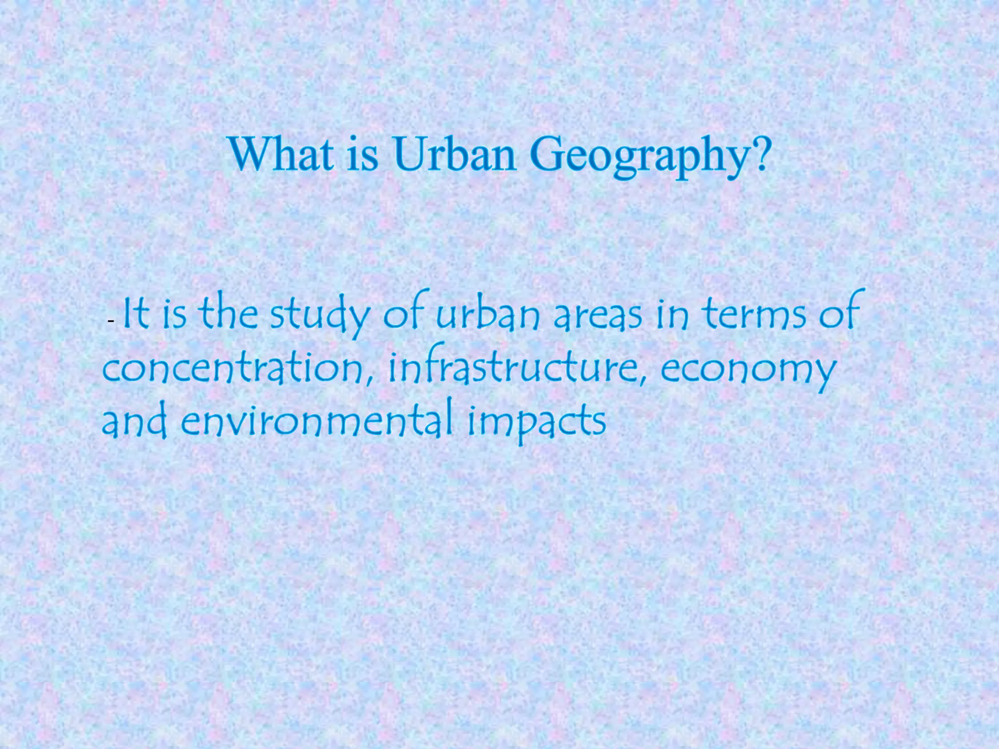 Urban Geography | PPTX
