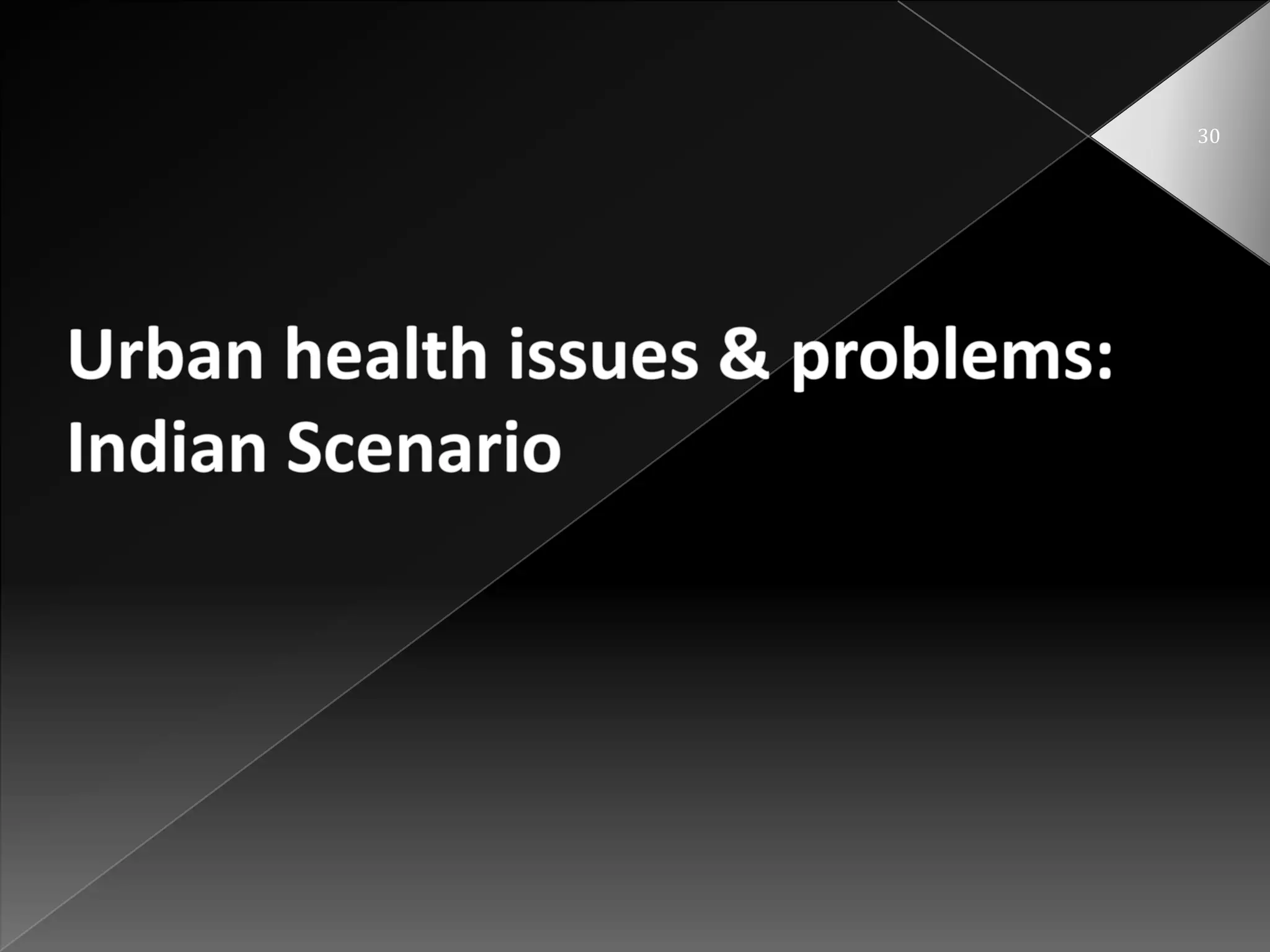 Urban health - issues and challenges | PPTX