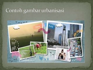 Pengertian urbanisasi | PPTX