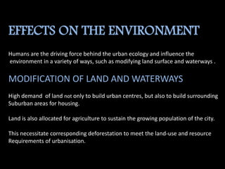 Urbanisation(ecology) | PPTX