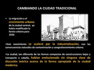 Urbanismo moderno. Hacia una ciudad moderna | PPT