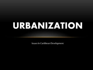 Urbanization | PPT