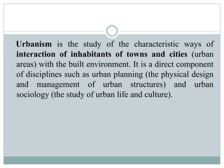 Urbanization and Urbanism | PPTX