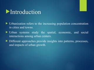 Urbanization_Approaches_PPT benefits and introduction | PPTX