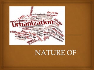 Urbanization: A Concept, Nature and Explanation | PDF