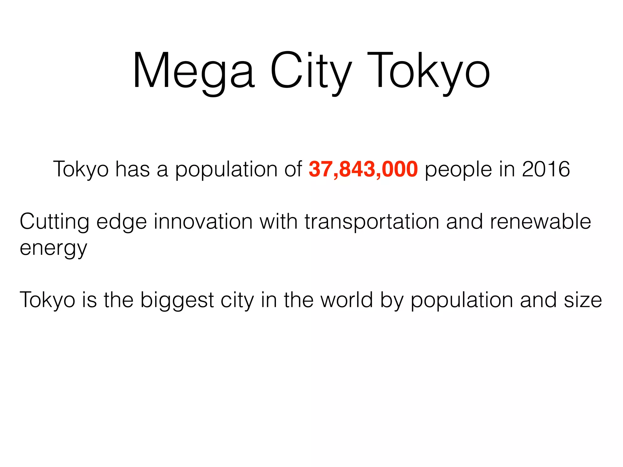Innovations Effect on the Urbanization of Mega Cities (Tokyo) | PPT