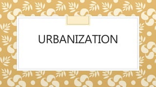 Urbanization grade 8 | PPTX