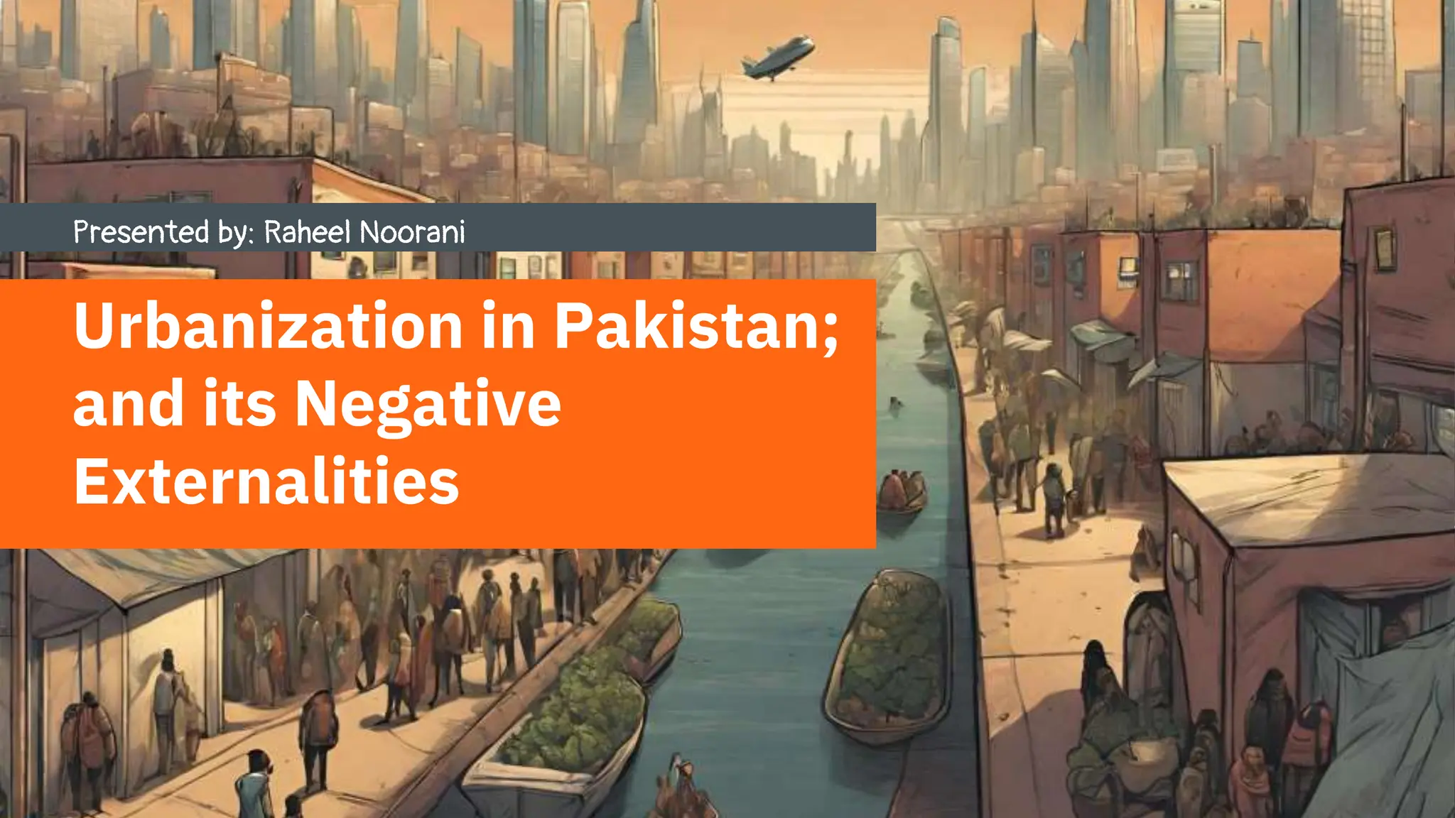 Urbanization in Pakistan with reference economic model .pptx