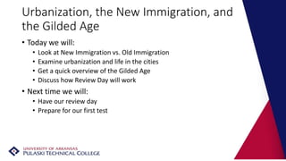 2312 Ground Urbanization, the New Immigration, and the Gilded Age ...