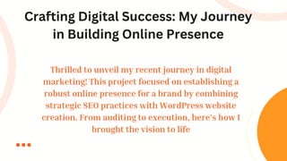 Building an Online Presence for a Brand: A Digital Marketing Project | PDF