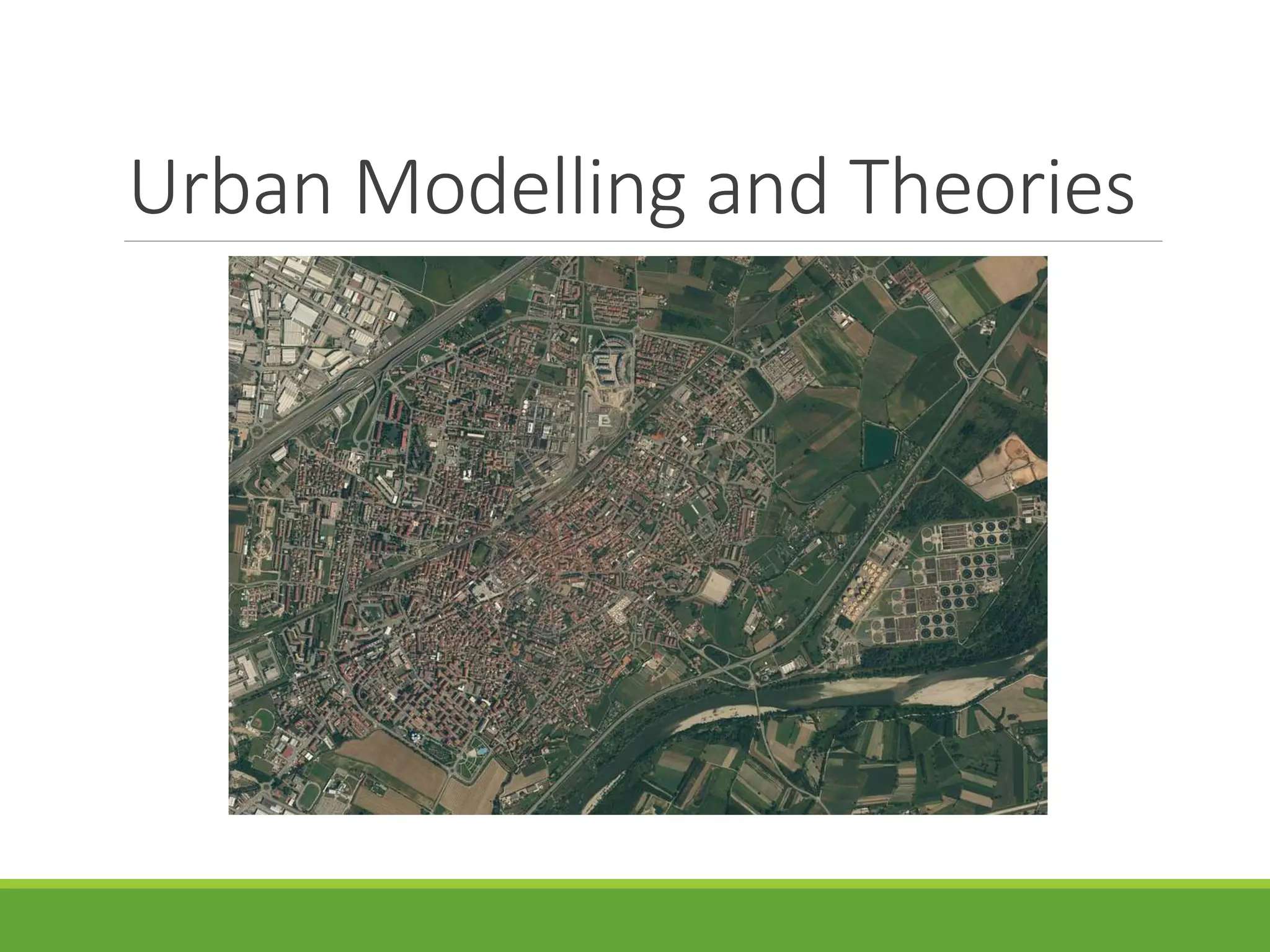 Urban Modelling and Theories | PPTX