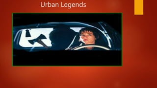 Urban legends | PPTX