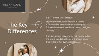 Fashion Vs Style , The key Difference Urban Look | PPT