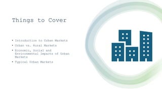 Urban Markets and their functions in communities | PPTX