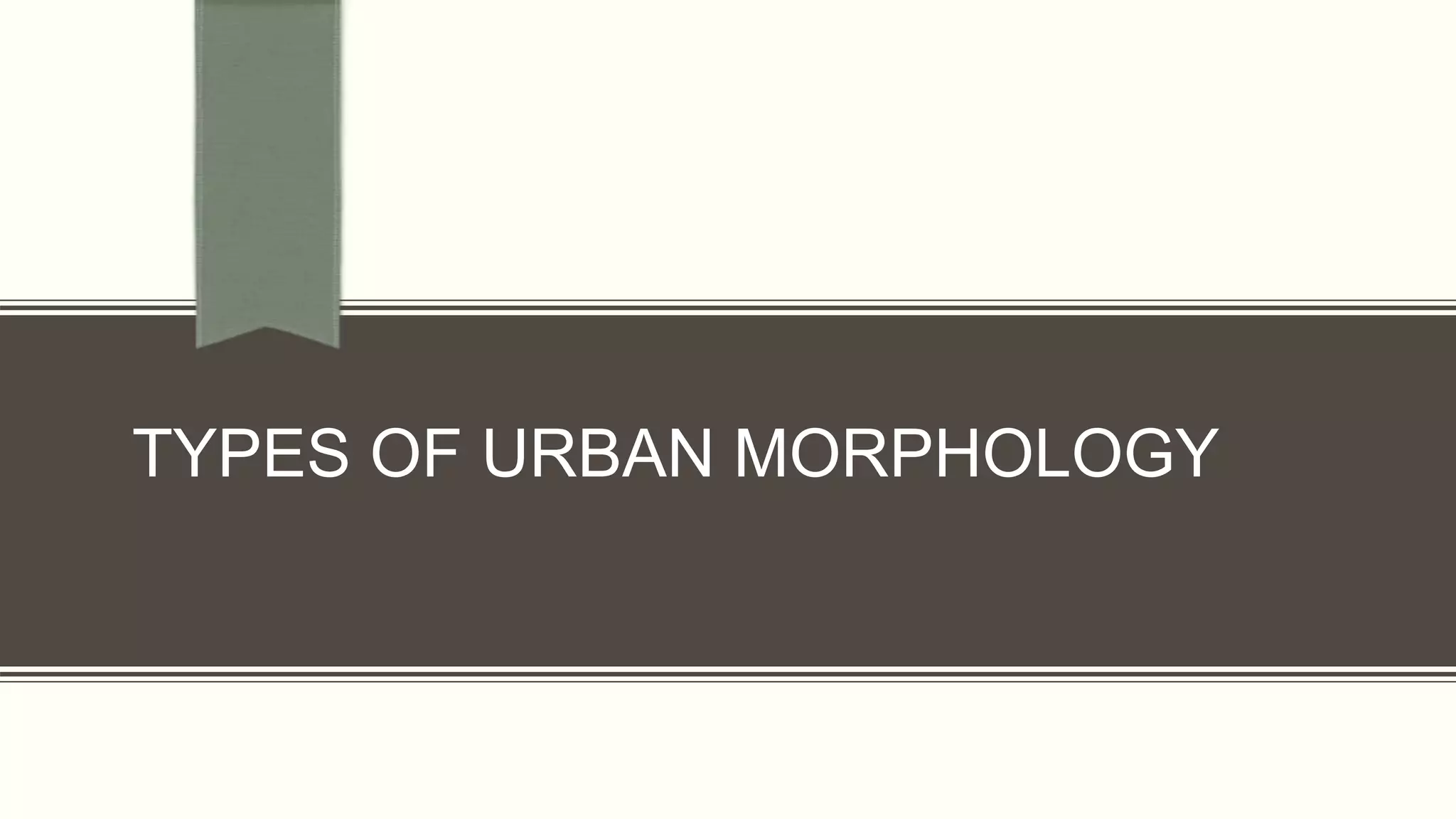Urban morphology.pptx