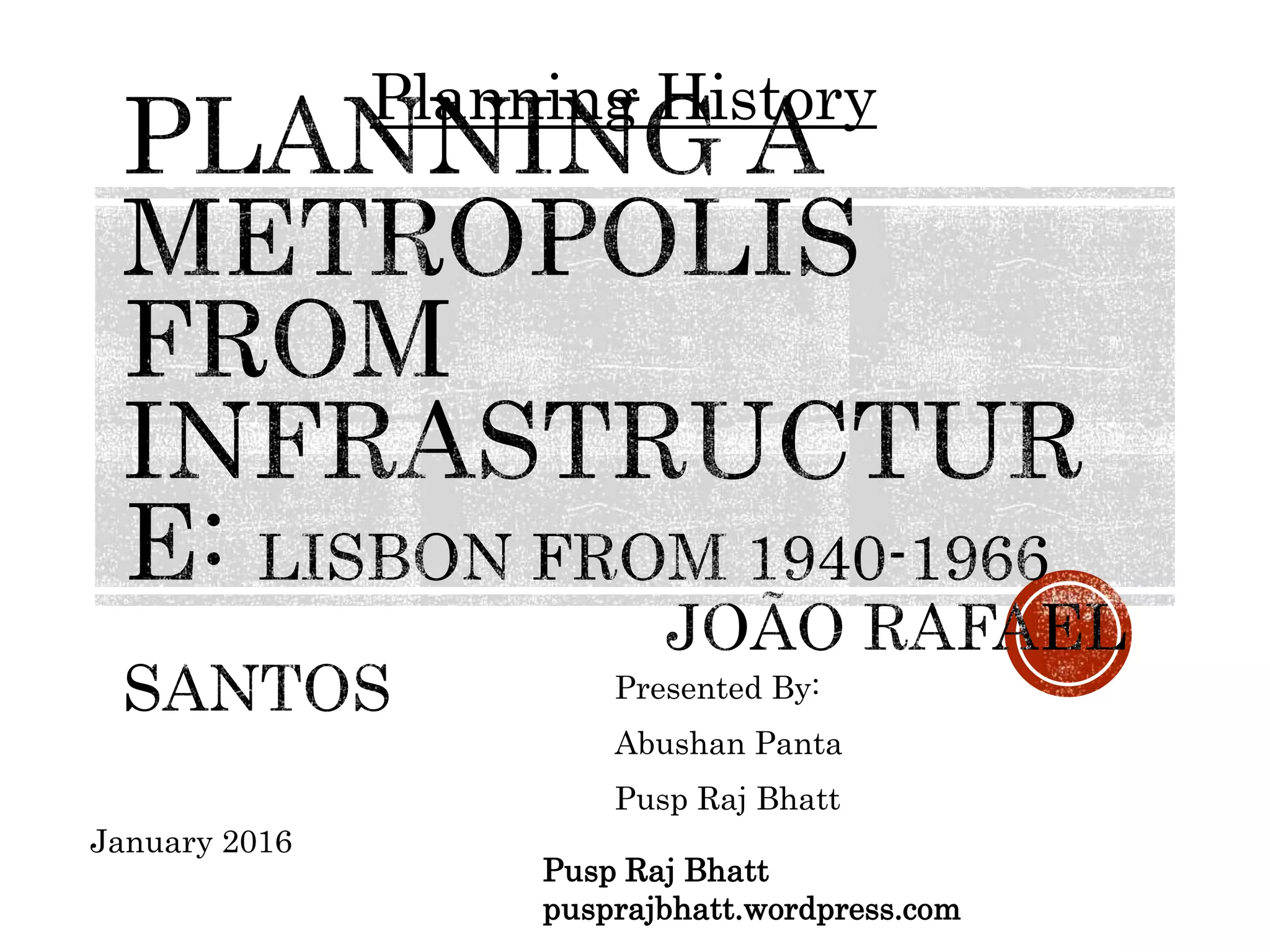 Urban planning history lisbon planning by pusp and abushan | PPTX