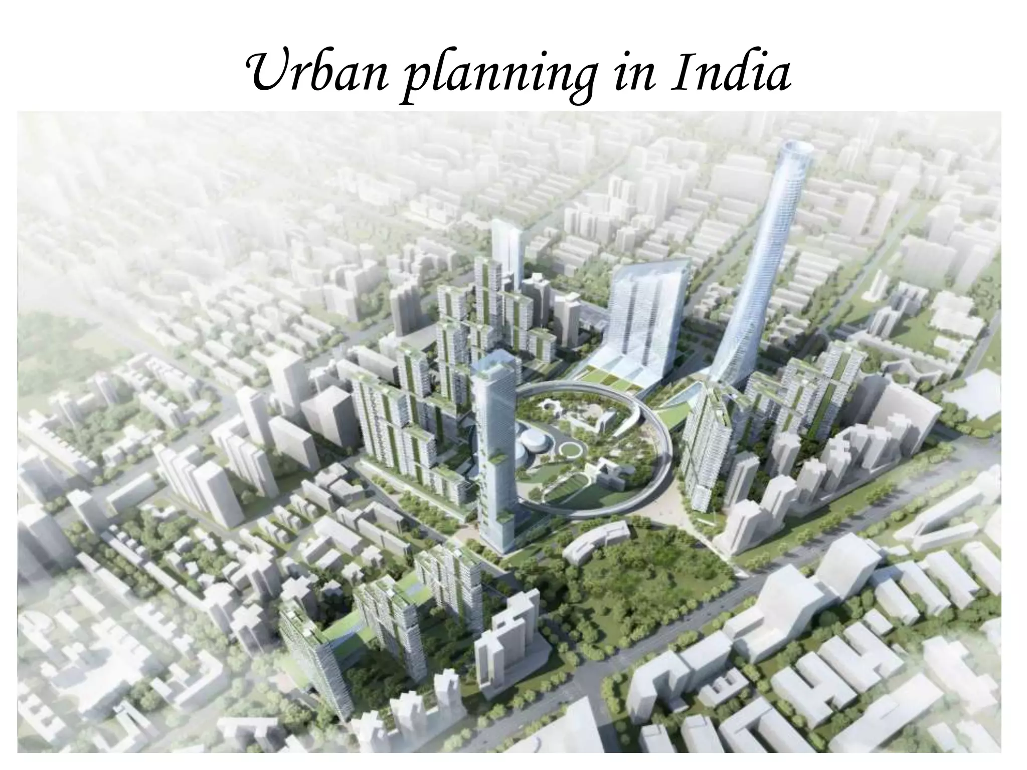 Urban planning in india | PPTX