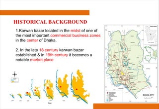 RETHINKING & REDESIGN OF KARWAN BAZAR,BANGLADESH | PPTX