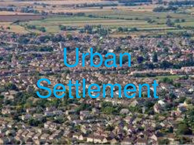 Secondary 2 Geography-Urban Settlement