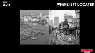 Urban slums | PPT