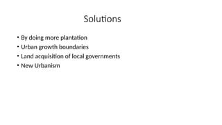 urban sprawl proiblems effective measures and solutions | PPT