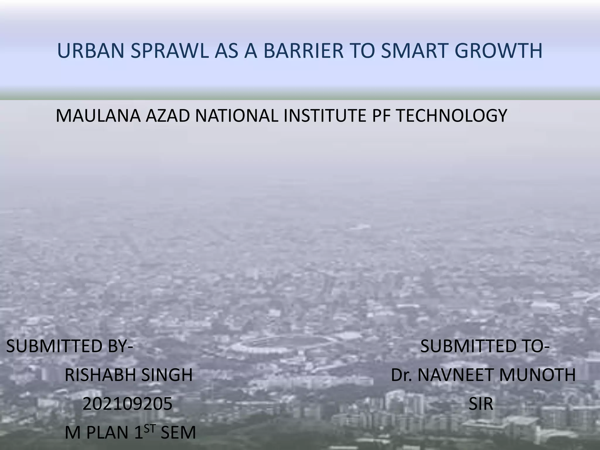 Urban sprawl as a barrier to smart growth | PPT