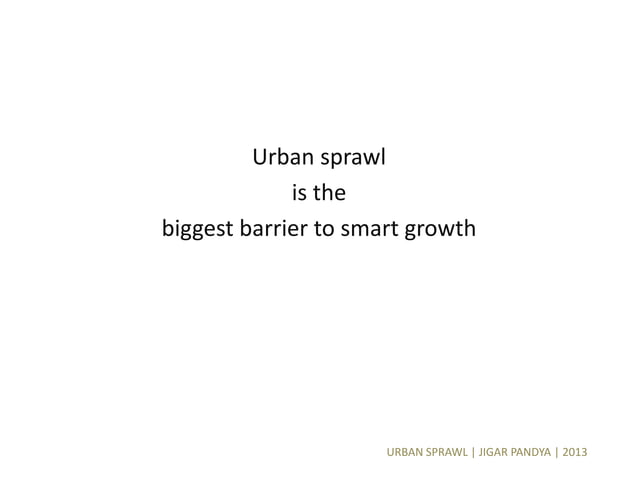 Urban sprawl in india and smart growth model | PPTX | Land and Farms ...