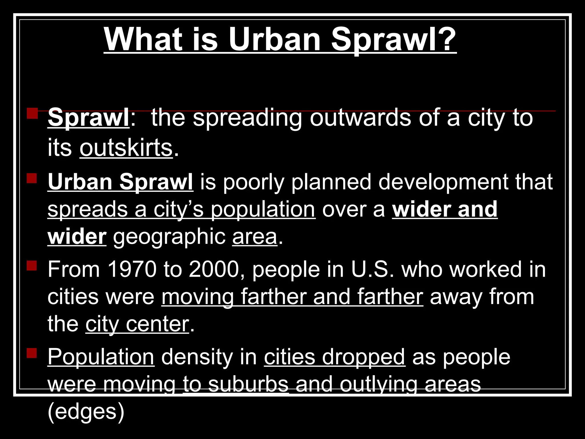 Urban sprawl or expansion of cities and density of population | PPT