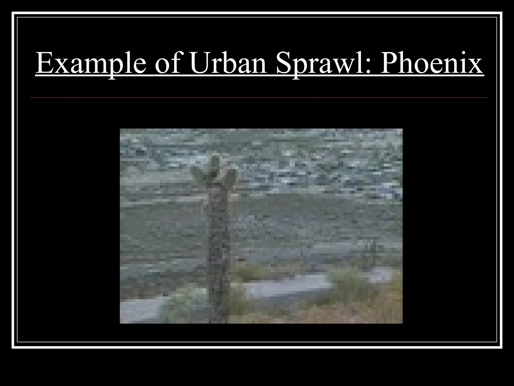 Urban sprawl or expansion of cities and density of population | PPT