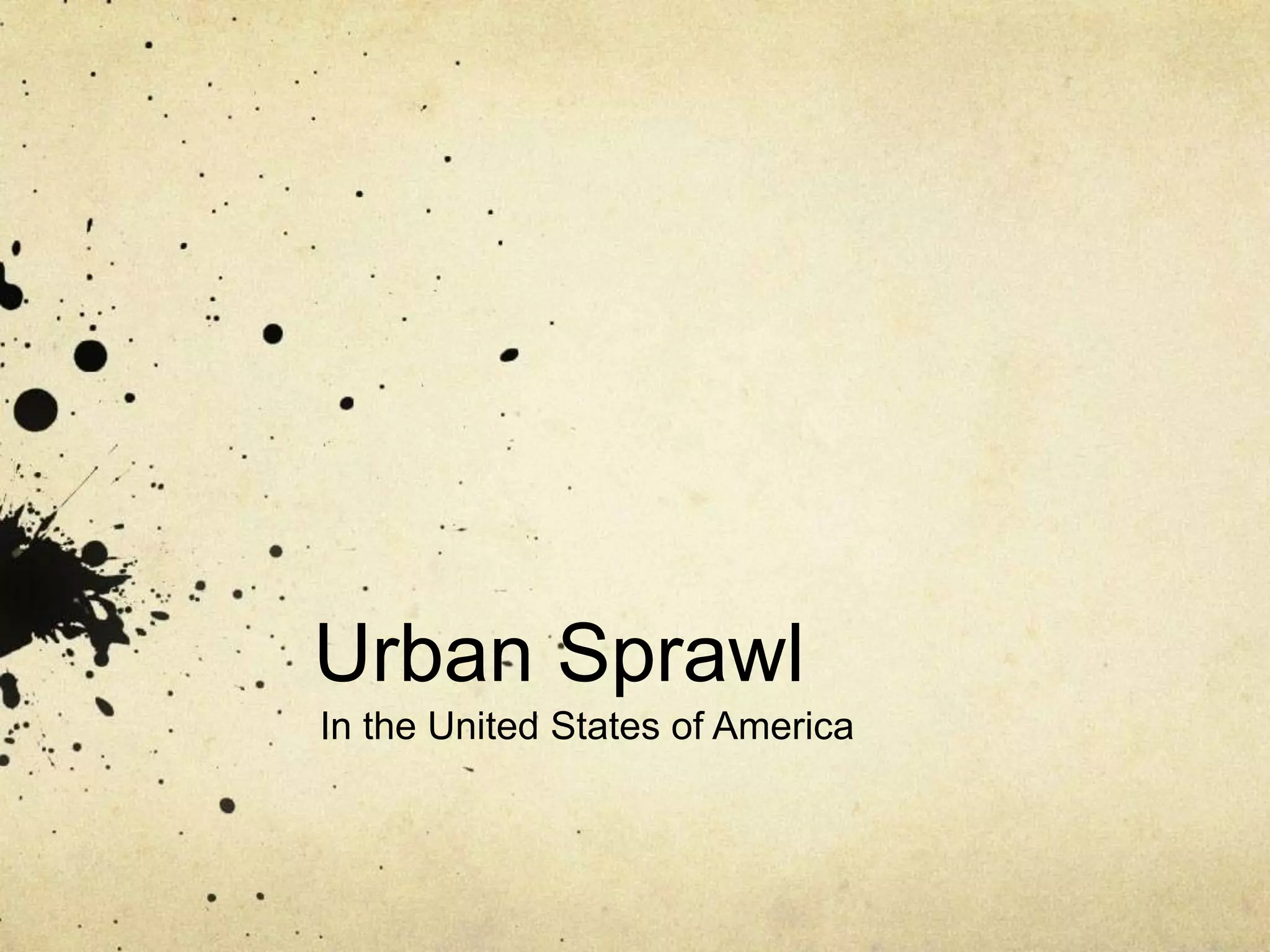 Urban sprawl presentation- Danyal Adnan K | PPTX