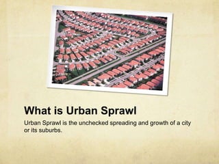 Urban sprawl presentation- Danyal Adnan K | PPTX