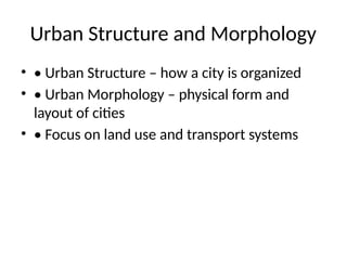 Urban_Structure_and_Morphology_Presentation | PPTX