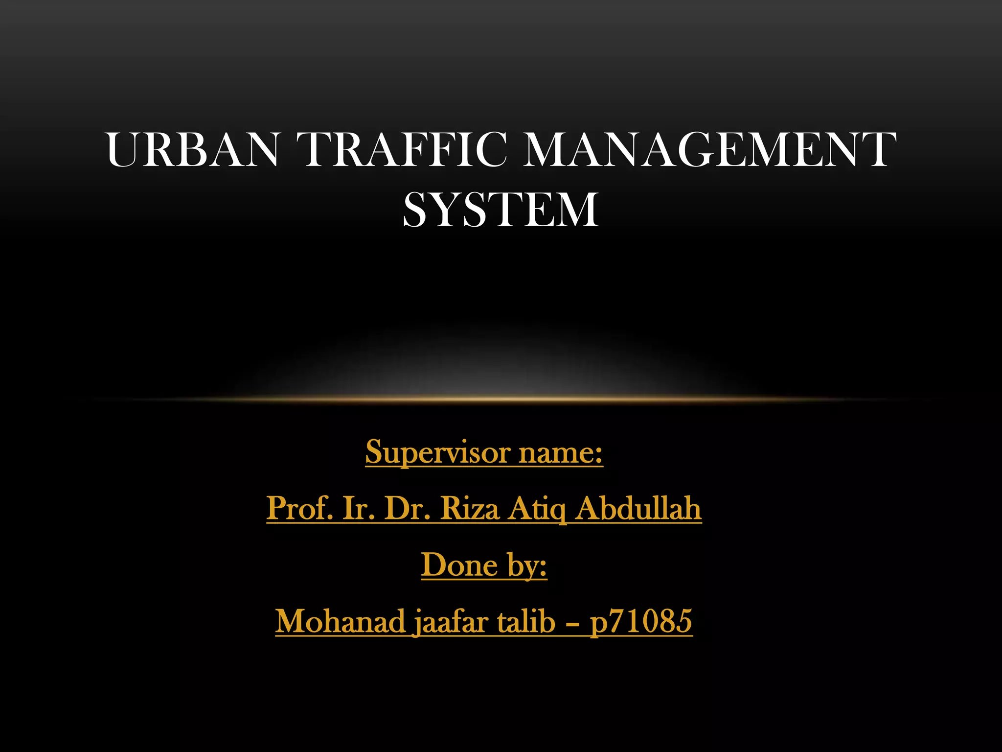 Urban traffic management system assignment 2 | PPTX