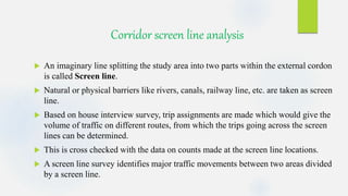 Screen line and Corrider Line Analysis | PPTX