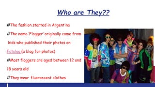 Urban tribe the electro floggers | PPTX