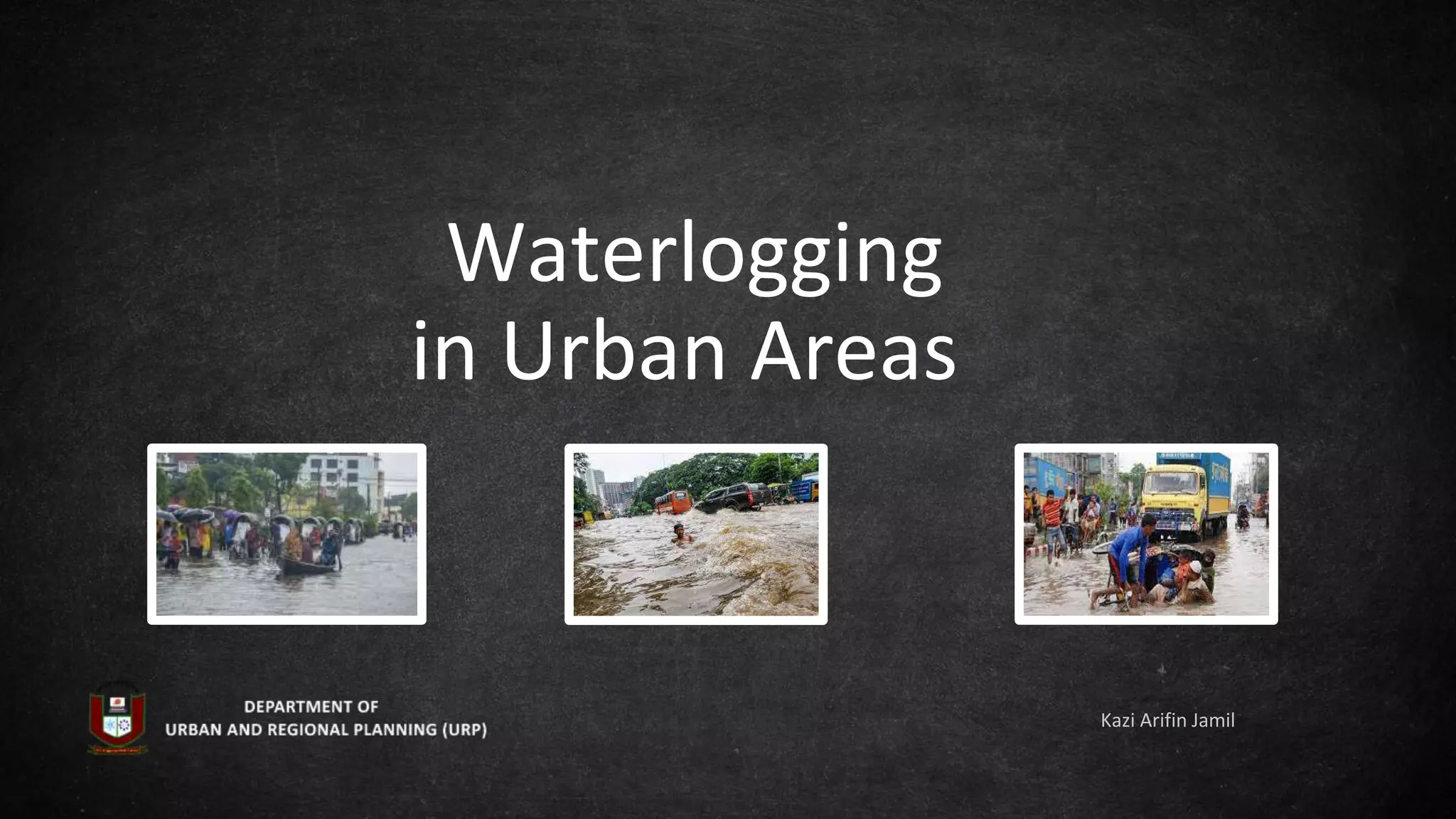 Waterlogging in Urban Areas | PPTX