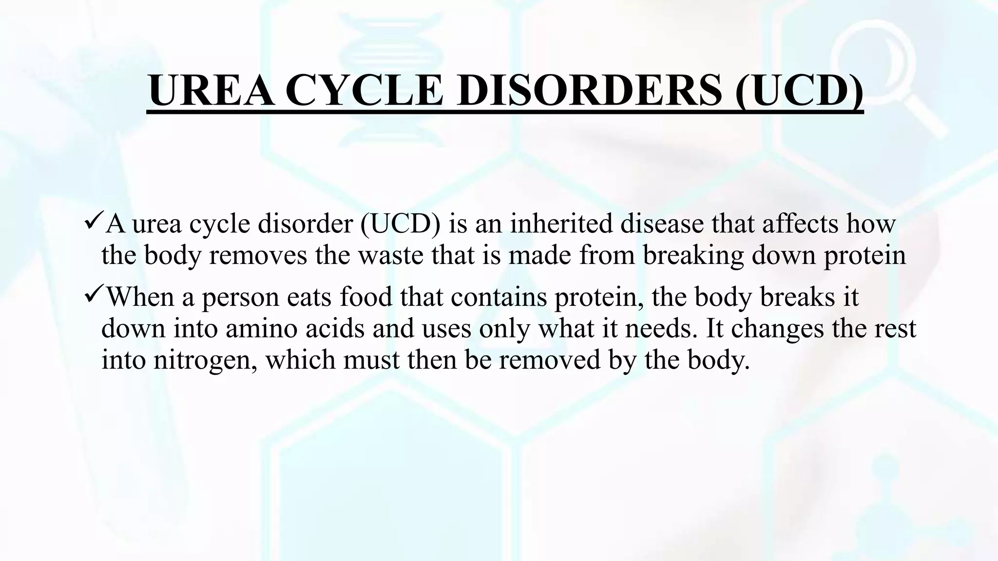 UREA CYCLE AND UREA CYCLE DISORDERS | PPTX | Chemistry | Science