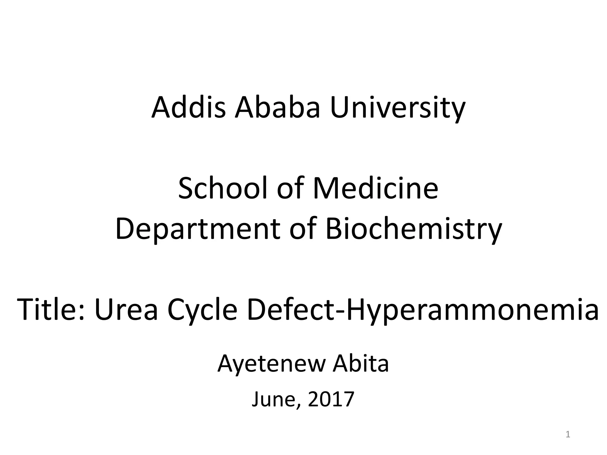 Urea cycle defect hyperammonemia | PPTX