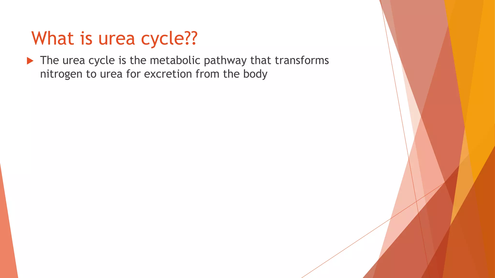 Urea cycle defects | PPTX