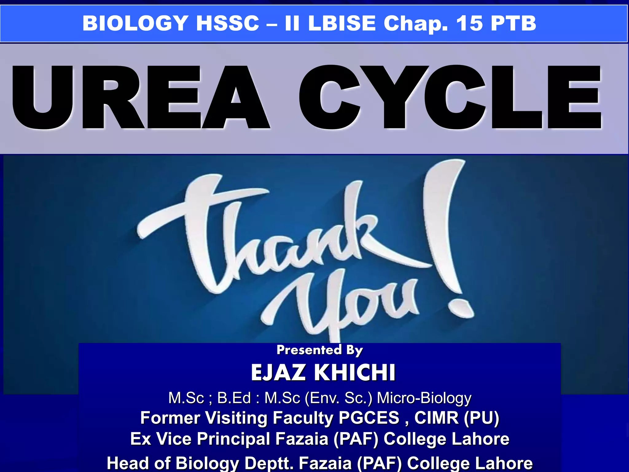 Urea Cycle LBISE HSSC - II Chap. 15 | PPT