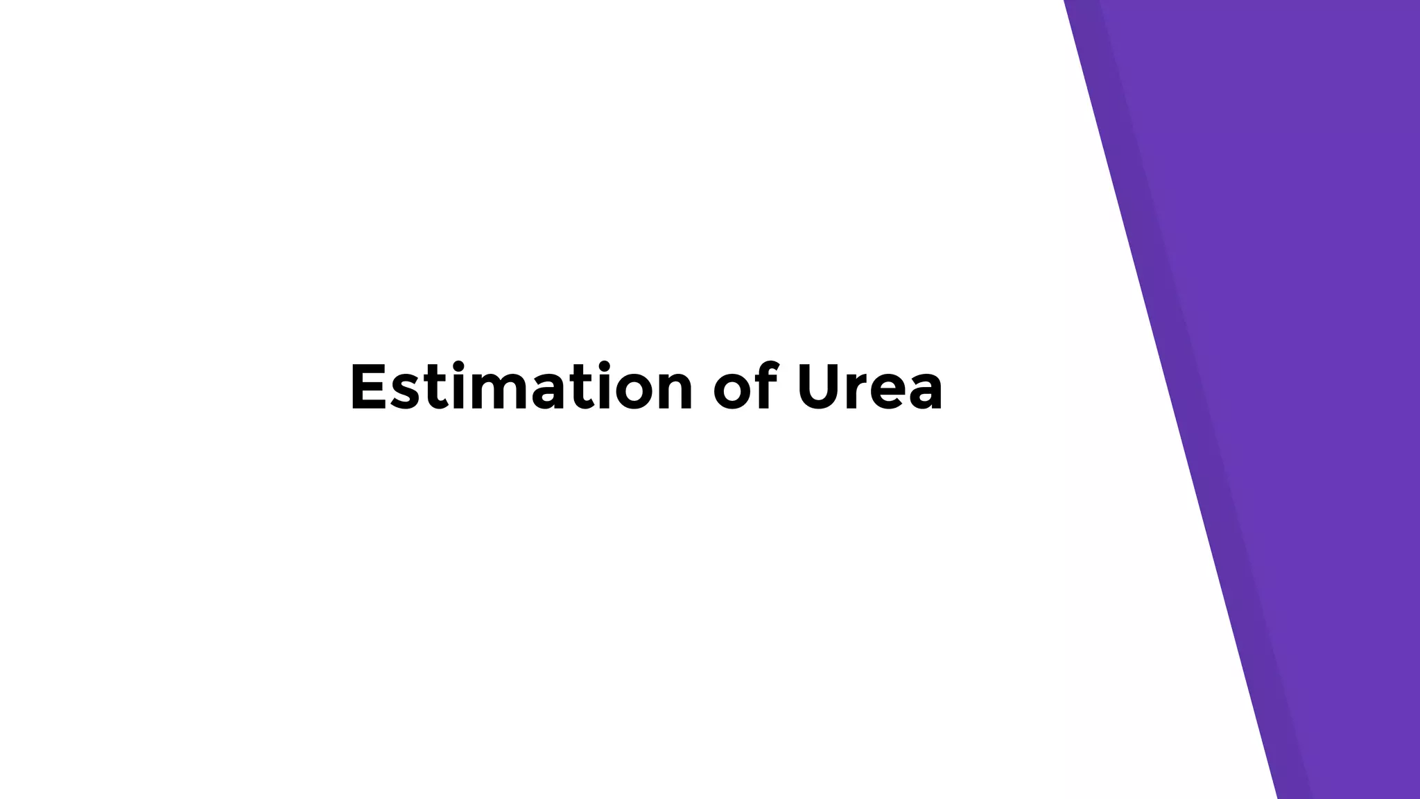 Estimation of Serum Urea | PPTX