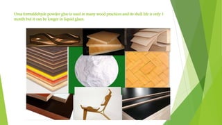 Urea formaldehyde | PPTX