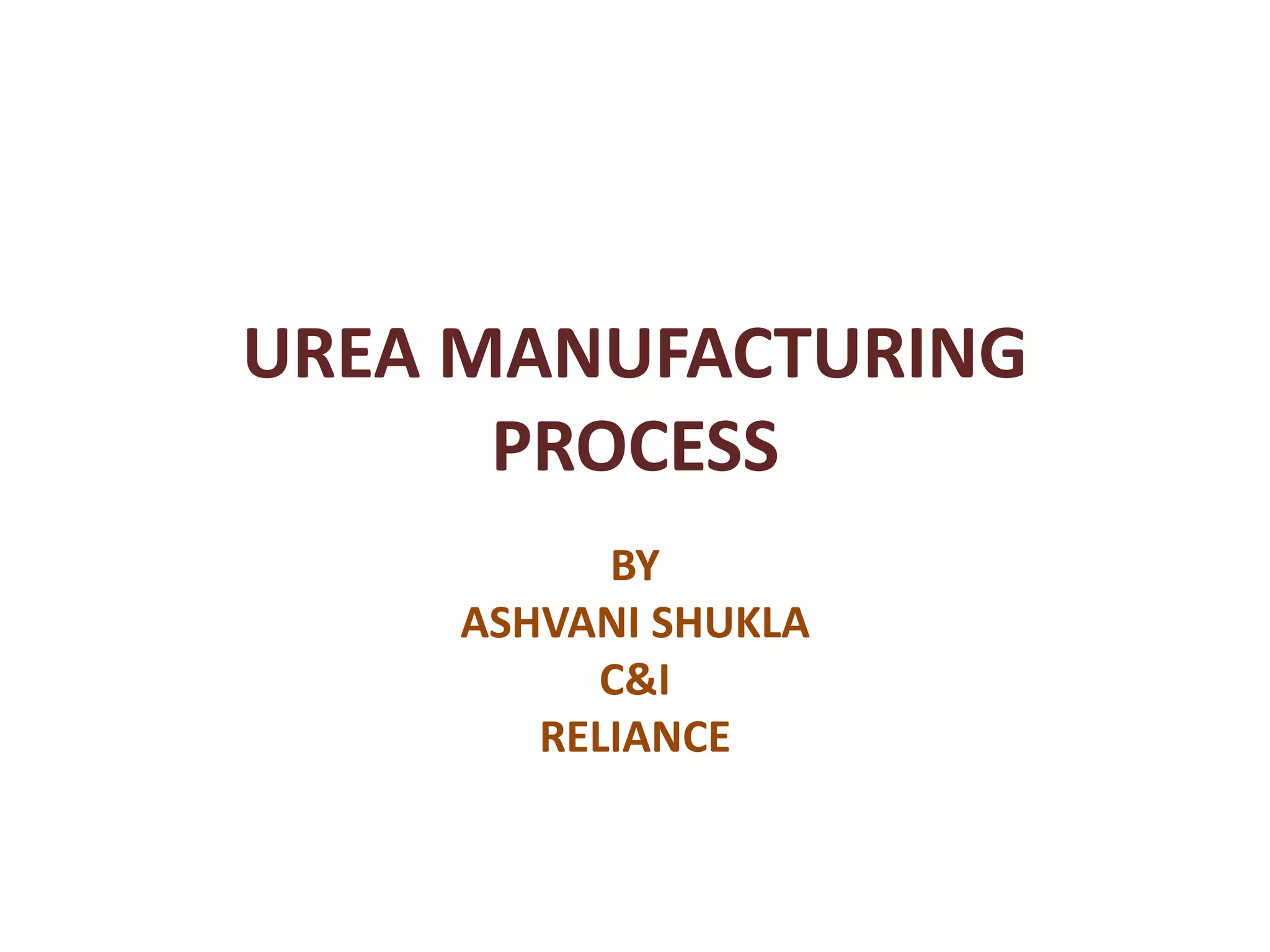 Urea manufacturing process | PPTX
